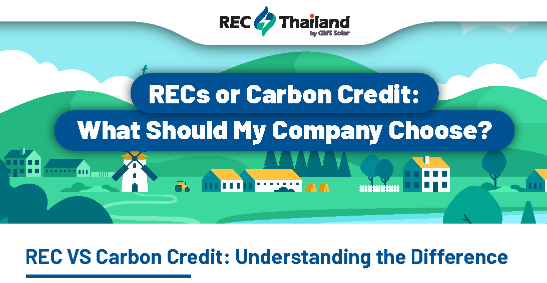 RECs or Carbon Credit: What Should My Company Choose?